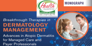 CE Monograph | Atopic Dermatitis Best Practices